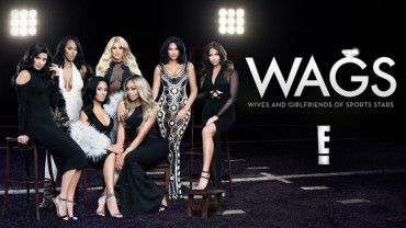 WAGS: Season Two of E!'s Wives & Girlfriends Series Debuts in June ...
