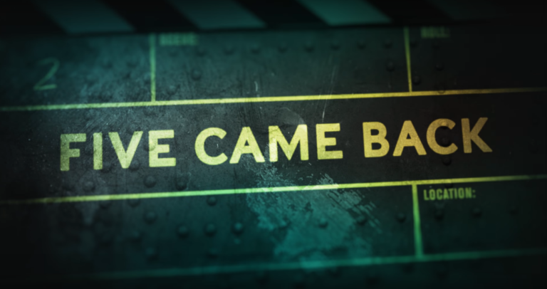 Five Came Back: Netflix Docuseries to Look at Hollywood & World War II ...