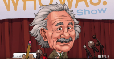 The Who Was? Show: New Netflix Family Series Plays with History ...