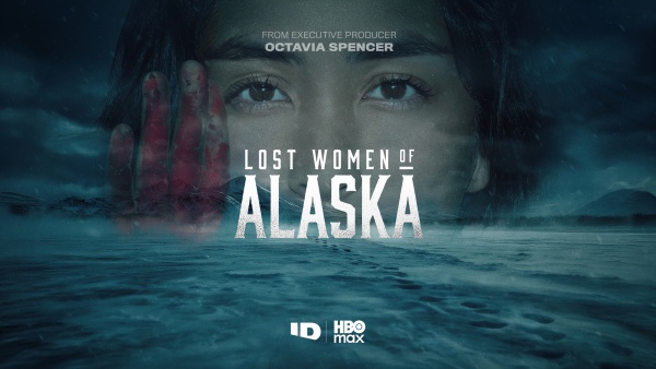 Feds, Lost Women of Alaska: Investigation Discovery Sets Premiere Dates ...